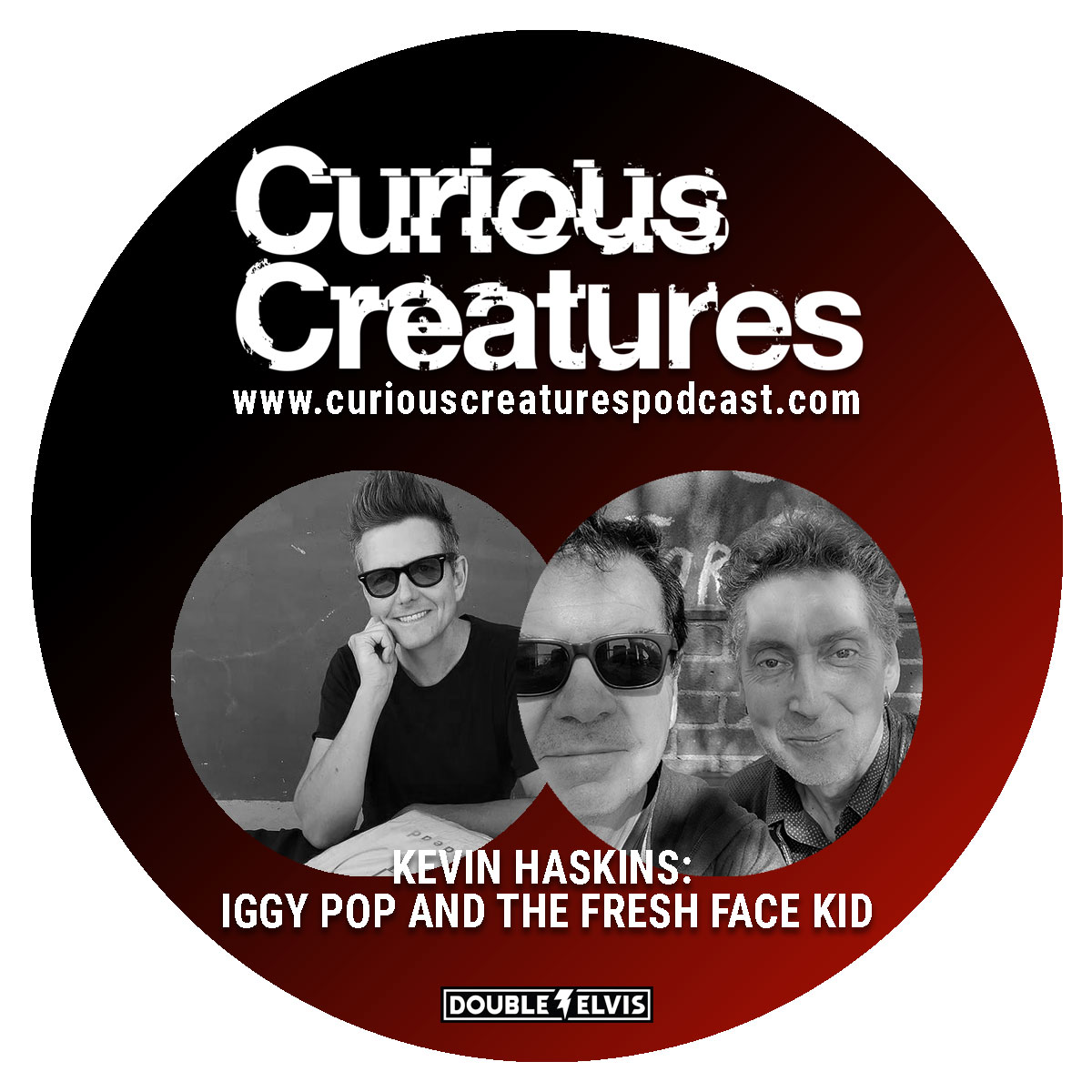 EPISODE 29: KEVIN HASKINS PT. 1: IGGY POP AND THE FRESH FACE KID ...