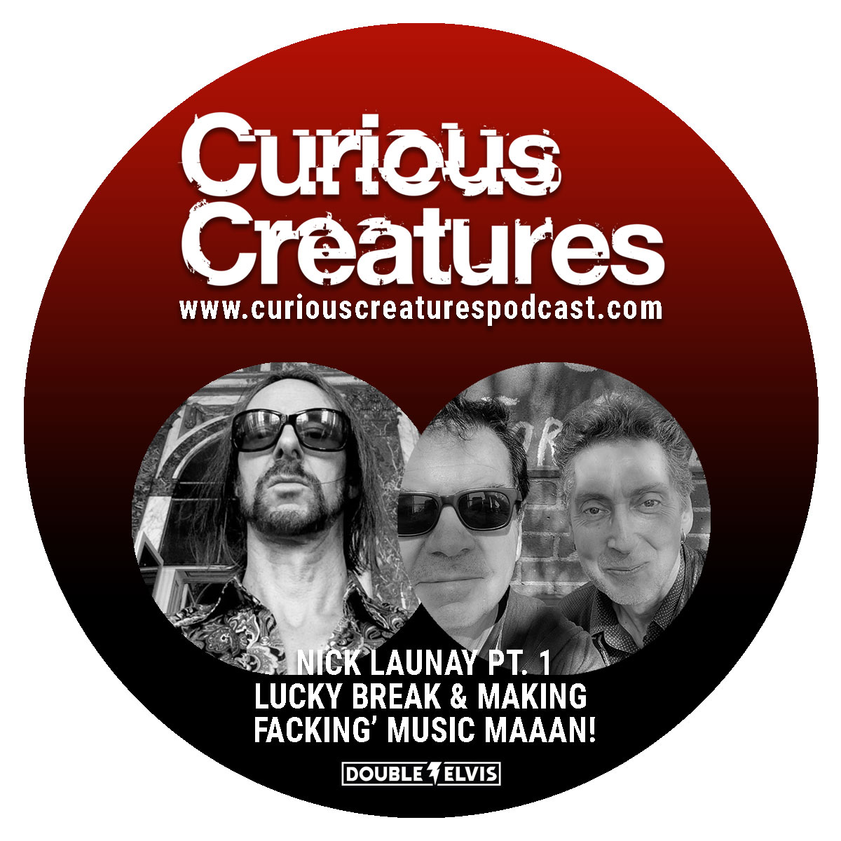 EPISODE 50: NICK LAUNAY PT. 1: LUCKY BREAK & MAKING FACKIN’ MUSIC MAAN ...